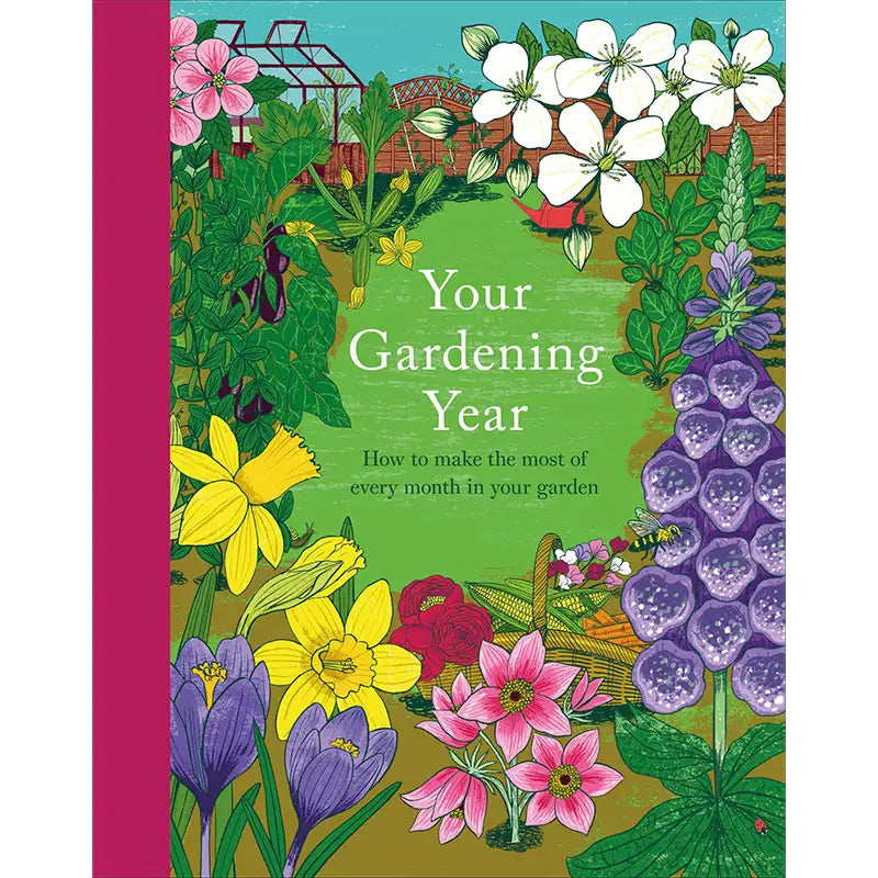 Your Gardening Year: A Month-by-Month Guide to a Thriving Garden ...