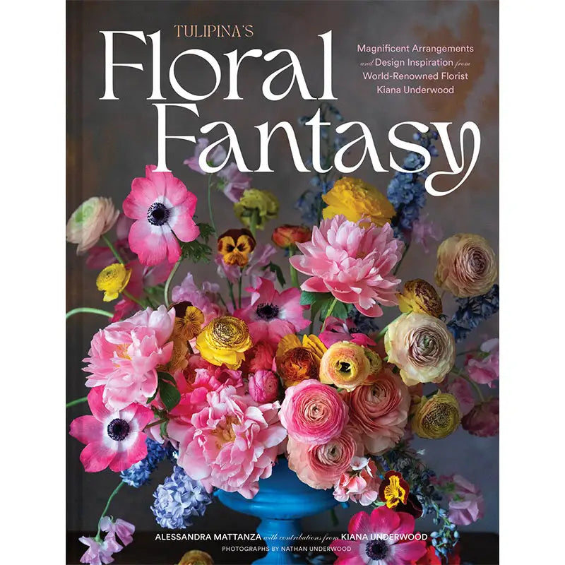 Tulipina's Floral Fantasy: A Guide to Creating Stunning, Colorful Arra ...